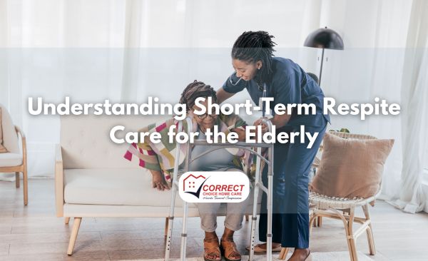 Understanding Short-Term Respite Care For The Elderly | Correct Choice ...